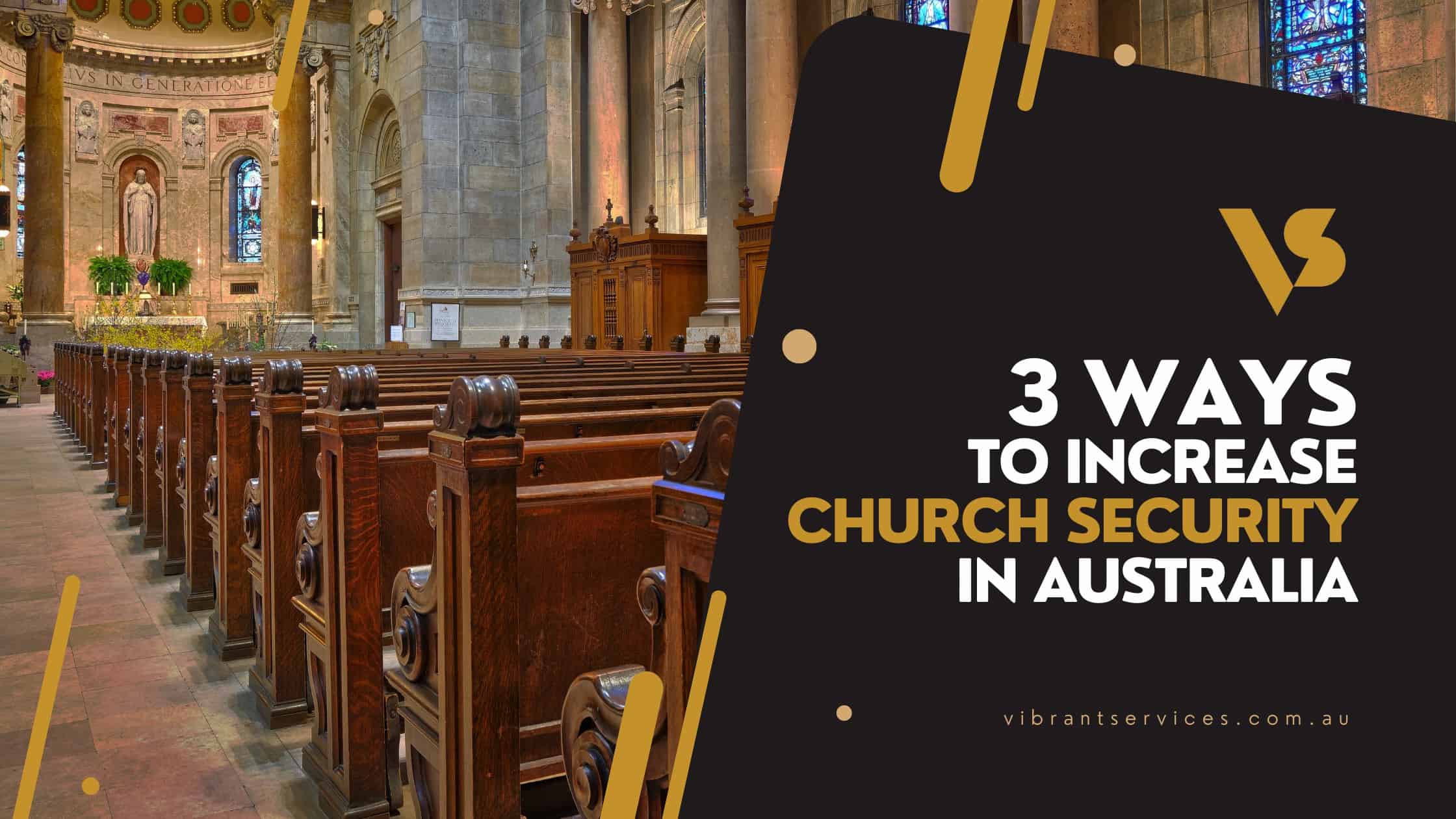 3 Ways to Increase Church Security in Australia
